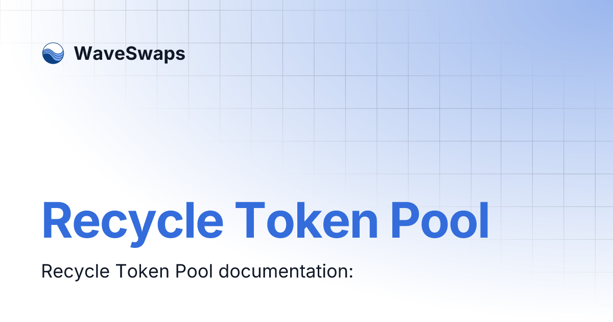 Recycle Token Pool | WaveSwaps
