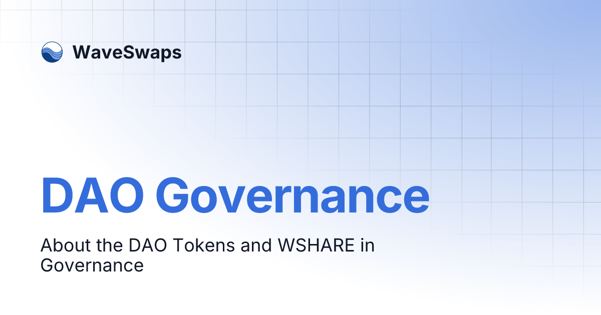 DAO Governance | WaveSwaps