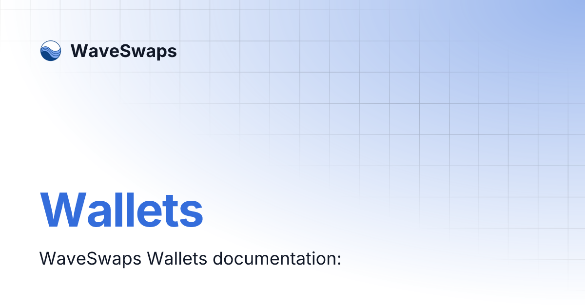 Wallets | WaveSwaps