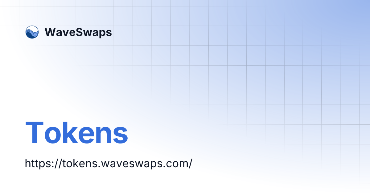 Tokens | WaveSwaps